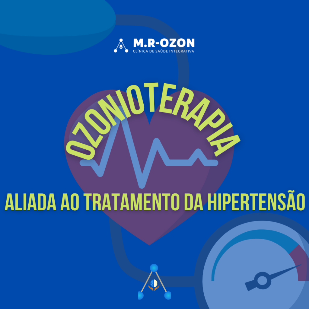 Ozonioterapia aliada ao tratamento da hipertensão – M.R-OZON